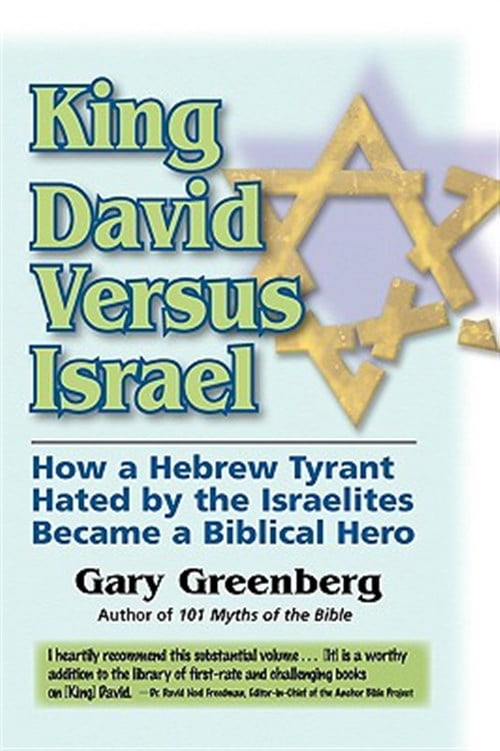 Pre-Owned King David Versus Israel: How a Hebrew Tyrant Hated by the ...