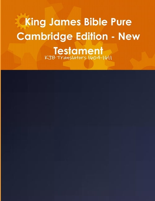 King James Bible Pure Cambridge Edition - New Testament, (Paperback ...