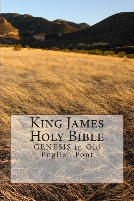 King James Holy Bible GENESIS: in Old English Font (Paperback ...