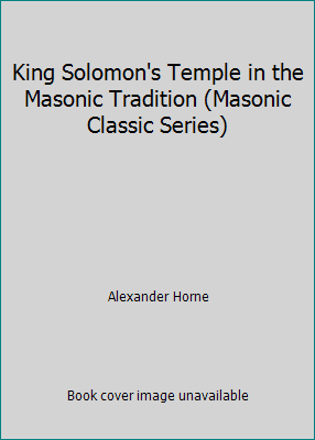 Pre-Owned King Solomon's Temple in the Masonic Tradition (Masonic ...