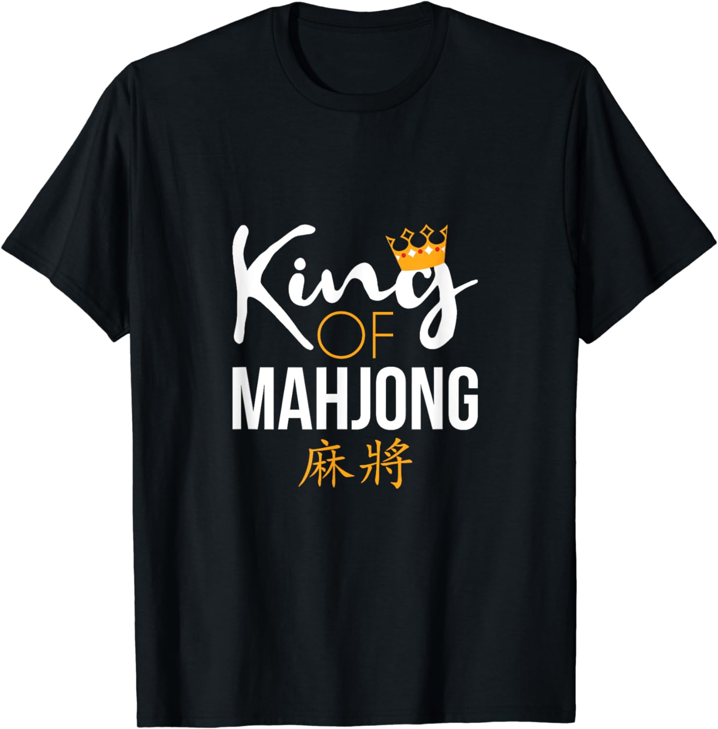 King of Mahjong Board Game Lover Mahjong Player T-Shirt - Walmart.com