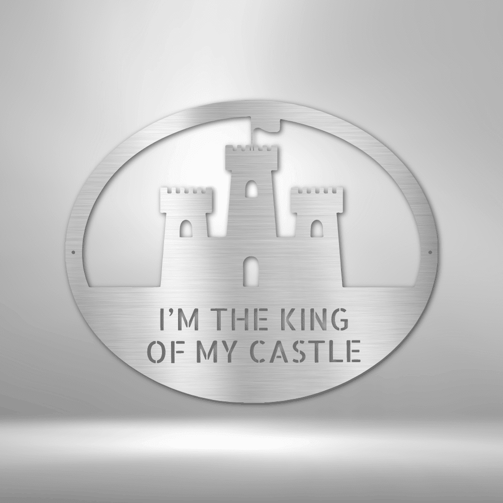 King of the Castle Steel Sign Laser Cut Powder Coated Home & Office ...