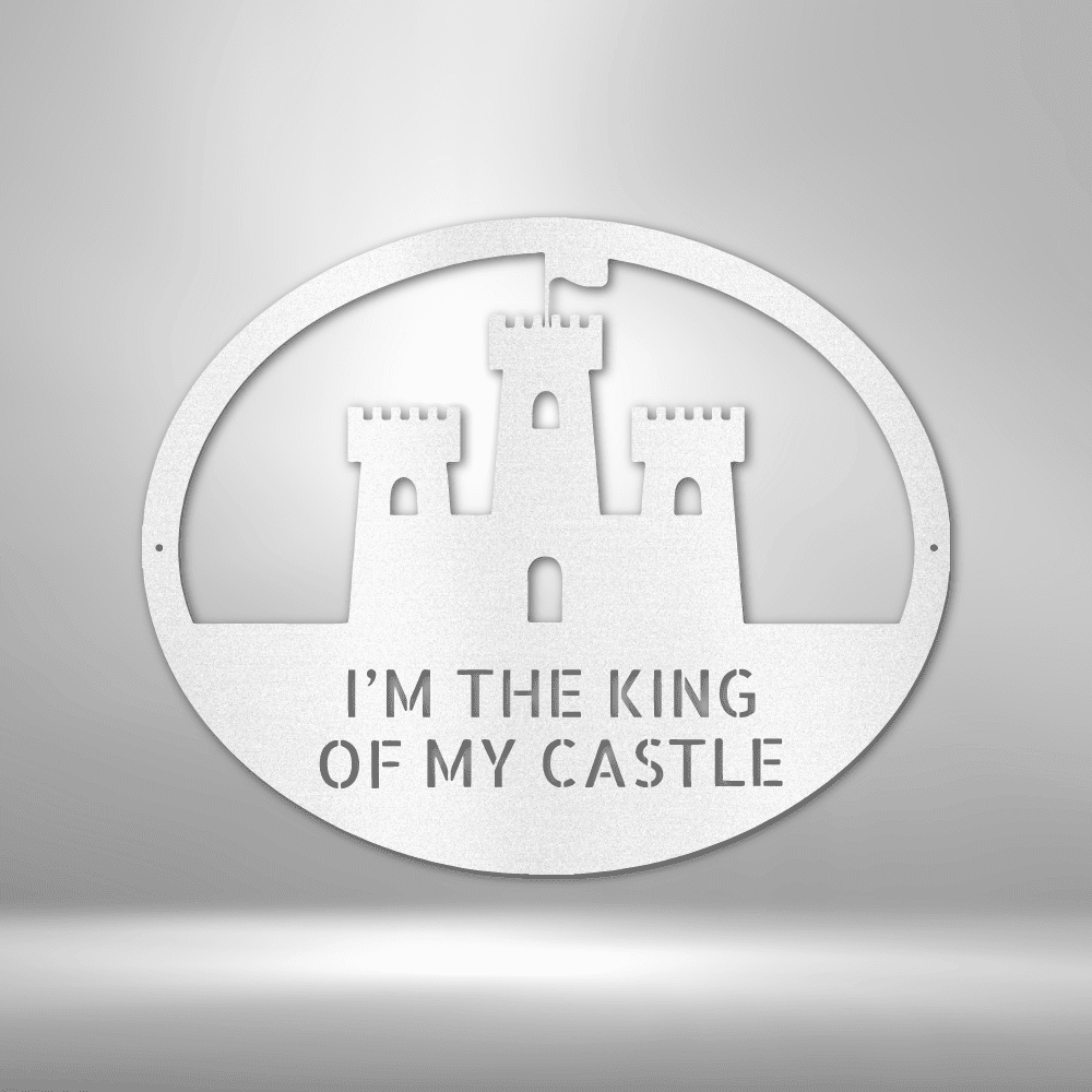 King of the Castle Steel Sign Laser Cut Powder Coated Home & Office ...