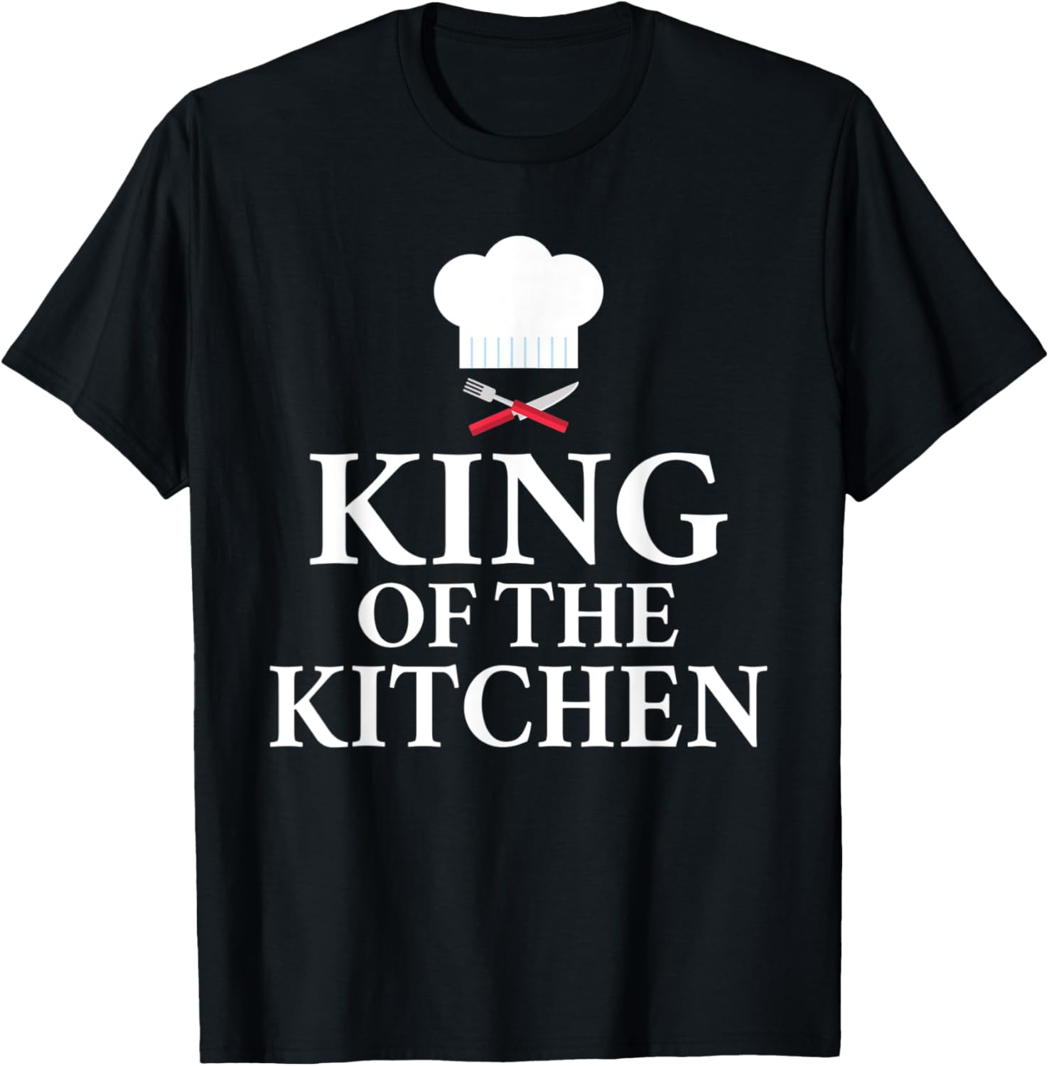 King of the Kitchen Culinary Cook T-Shirt - Walmart.com
