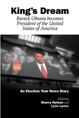 Pre-Owned King's Dream: Barack Obama Becomes President of the United ...