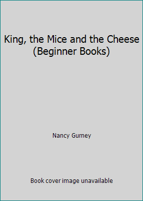 Pre-Owned King, the Mice and the Cheese (Beginner Books) (Hardcover ...