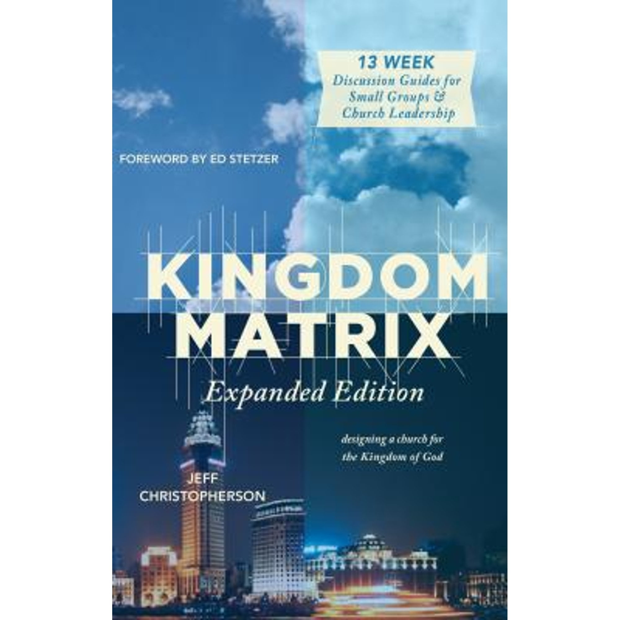 Pre-Owned Kingdom Matrix: Designing a Church for the Kingdom of God ...