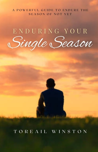 Kingdom Strategies Enduring Your Single Season: A Powerful Guide To ...