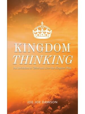 Kingdom Thinking : An Invitation To Think And Live The Kingdom Way - Walmart.com