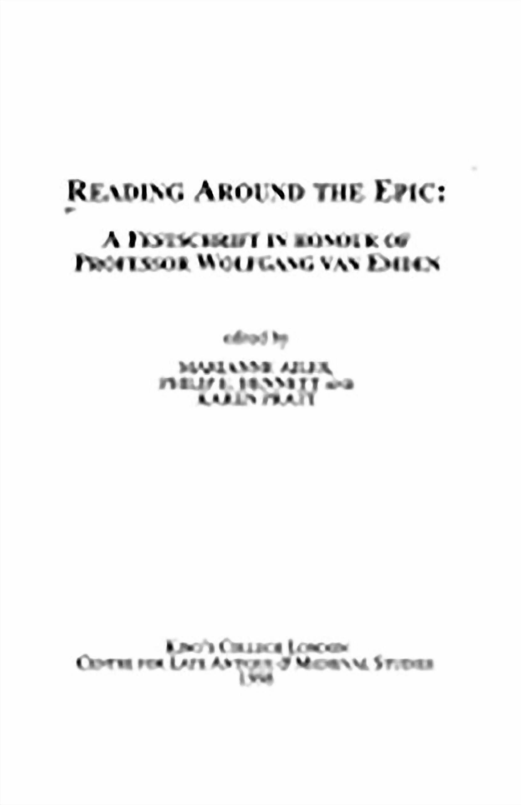 Kings College London Medieval Studies (Kclms): Reading Around the Epic ...
