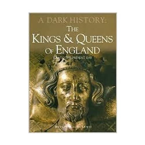 Pre-Owned A Dark History: The Kings & Queens of England: 1066 to the ...