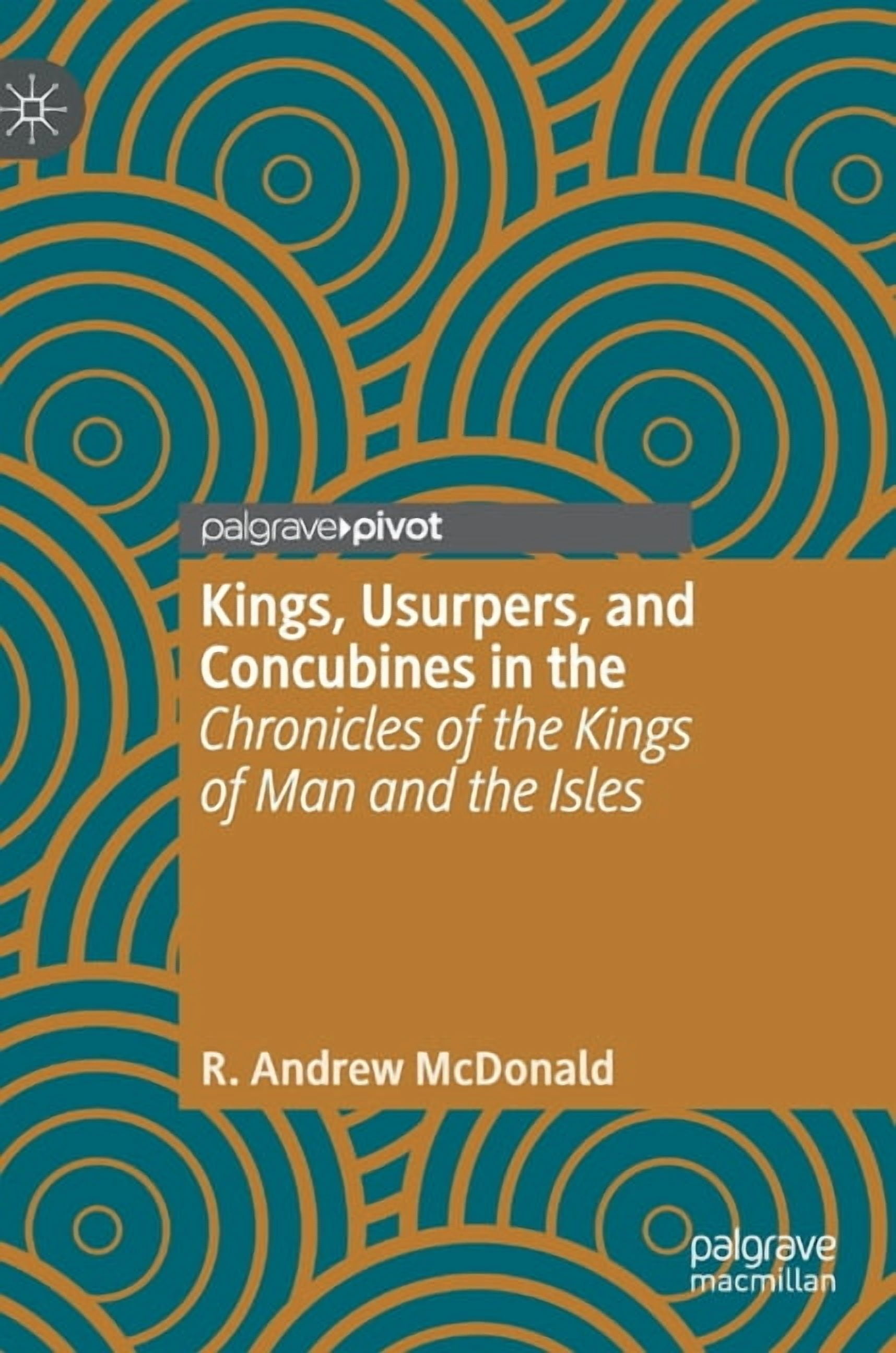 Kings, Usurpers, and Concubines in the 'Chronicles of the Kings of Man ...