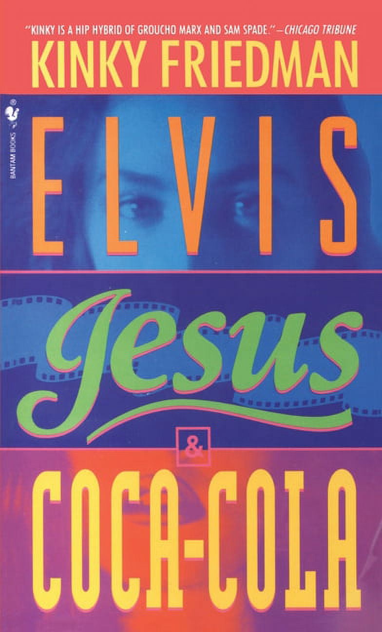Kinky Friedman Novels (Paperback) Elvis, Jesus and Coca-Cola ...