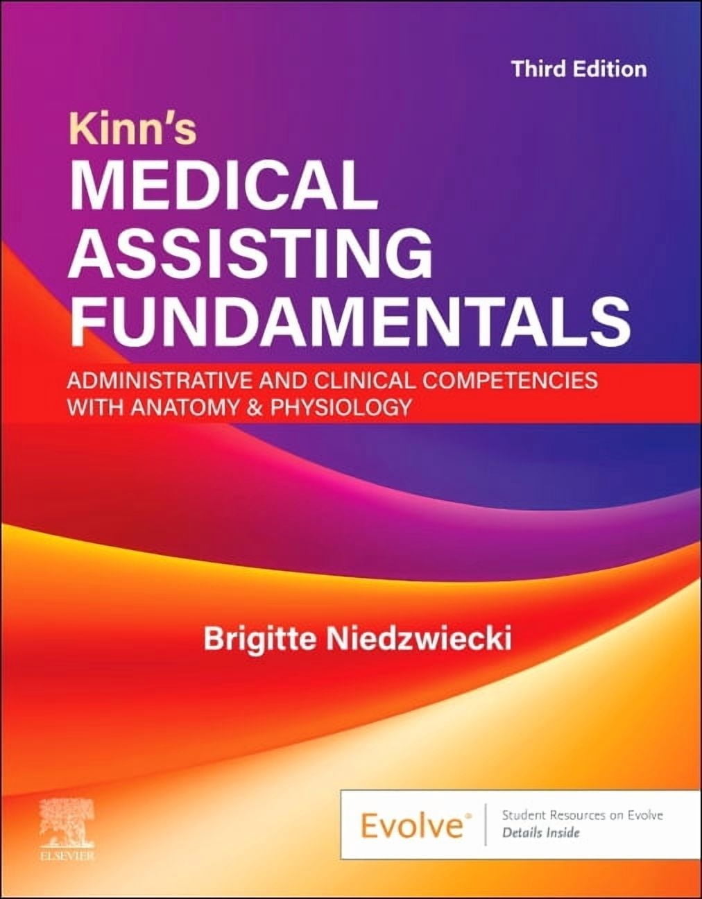 Kinn's Medical Assisting Fundamentals: Administrative and Clinical ...
