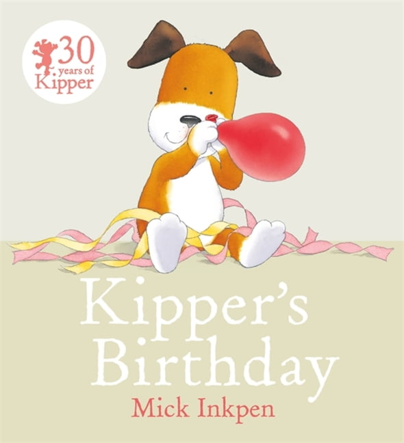 Kipper: Kipper's Birthday (Paperback) - Walmart.com
