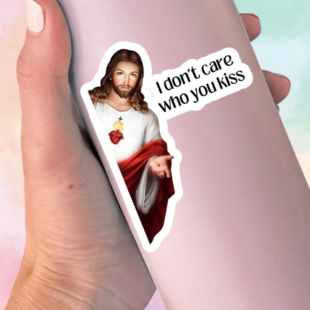 Kira .1580 Sticker - Jesus, I Don'T Care Who You Kiss, Christian Hate ...
