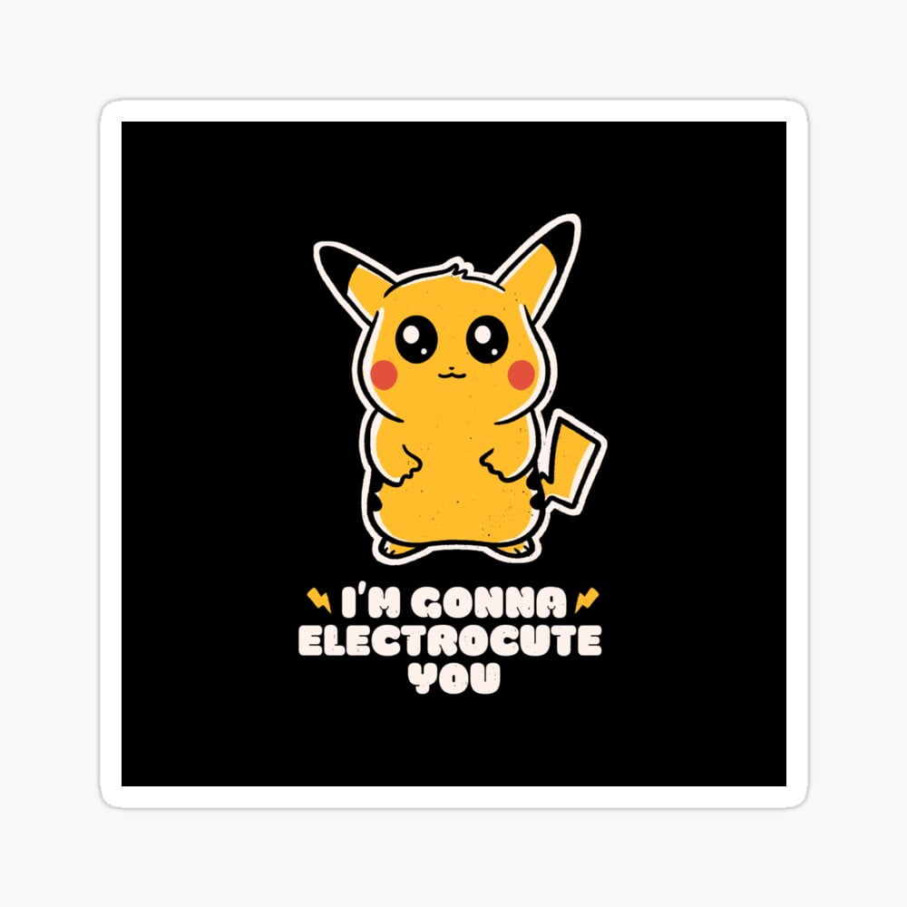 Kira .2248 Sticker - I'M Gonna Electrocute You - Hot Trending Vinyl ...