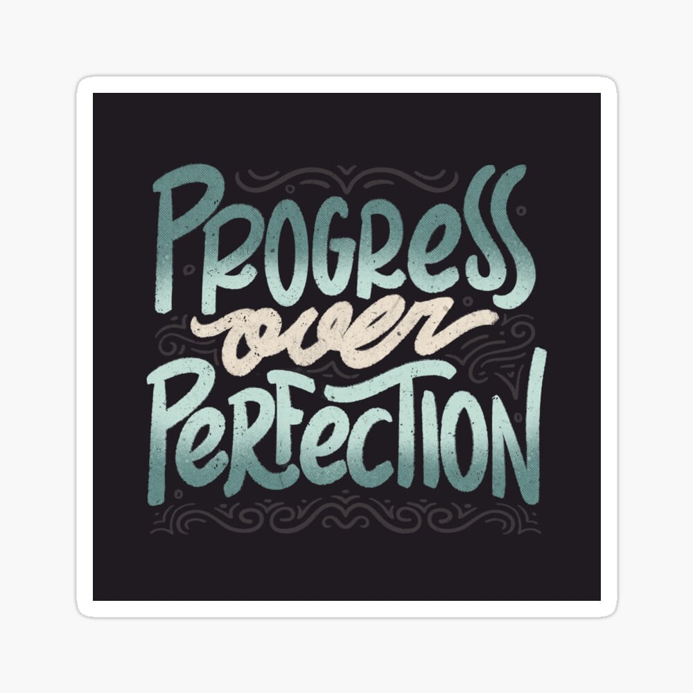 Kira .2381 Sticker - Progress Over Perfection - Hot Trending Vinyl ...