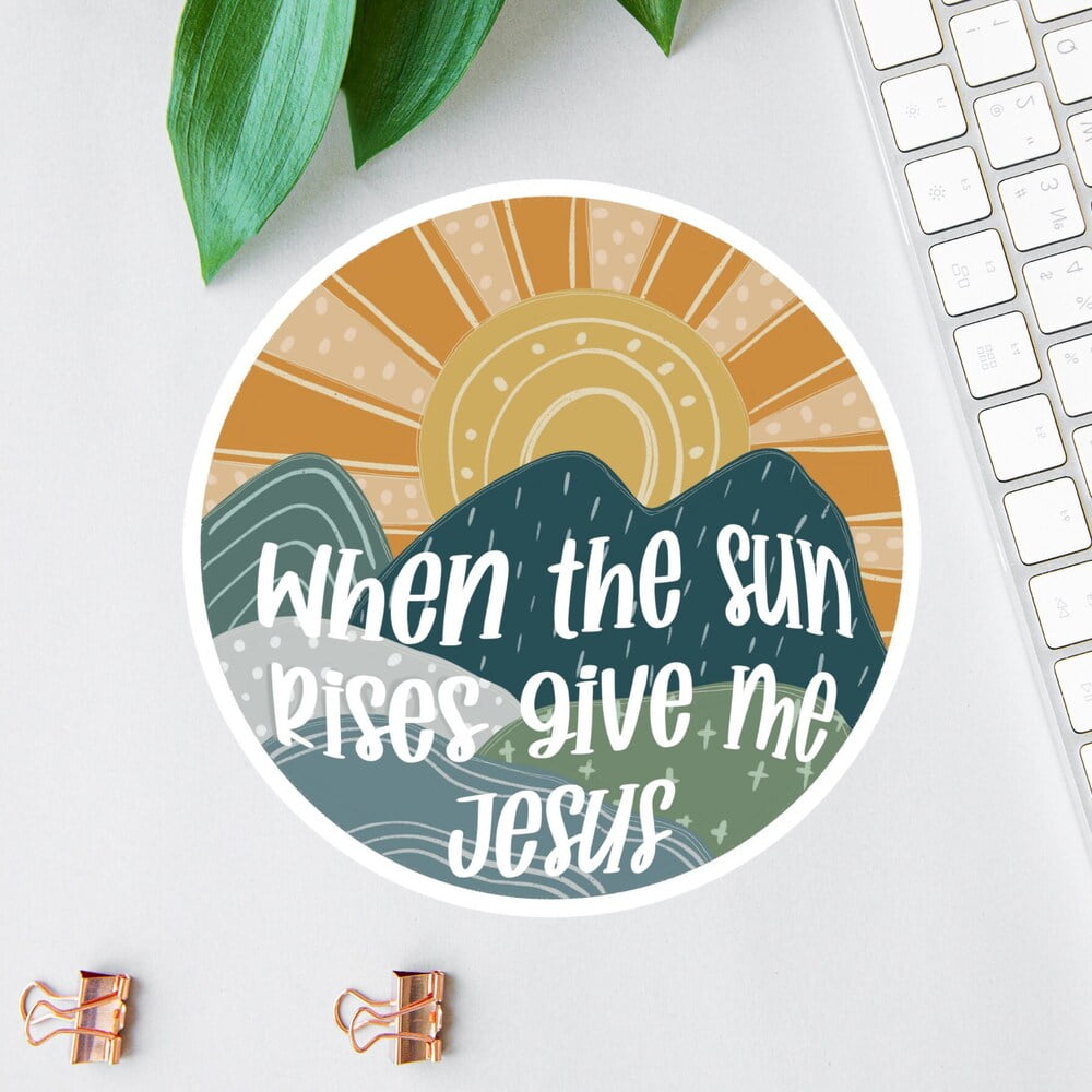 Kira .244 Sticker - When The Sun Rises, Jesus, Bible, Bible Journal ...