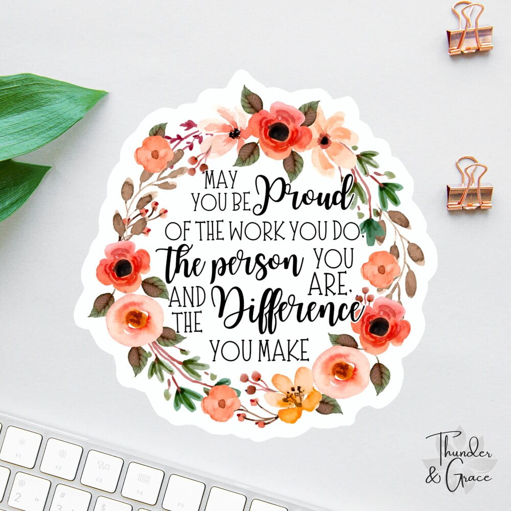 Kira .245 Sticker - May You Be Proud Of The Work You Do, Social Worker ...
