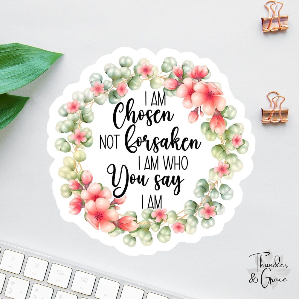 Kira .246 Sticker - I Am Chosen , Bible Study, Bible Journaling - Hot ...