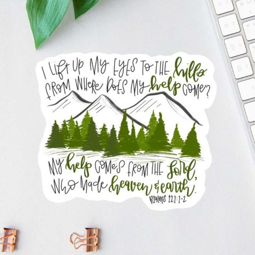 Kira .269 Sticker - My Help Comes From The Lord, Psalms 121, Faith ...