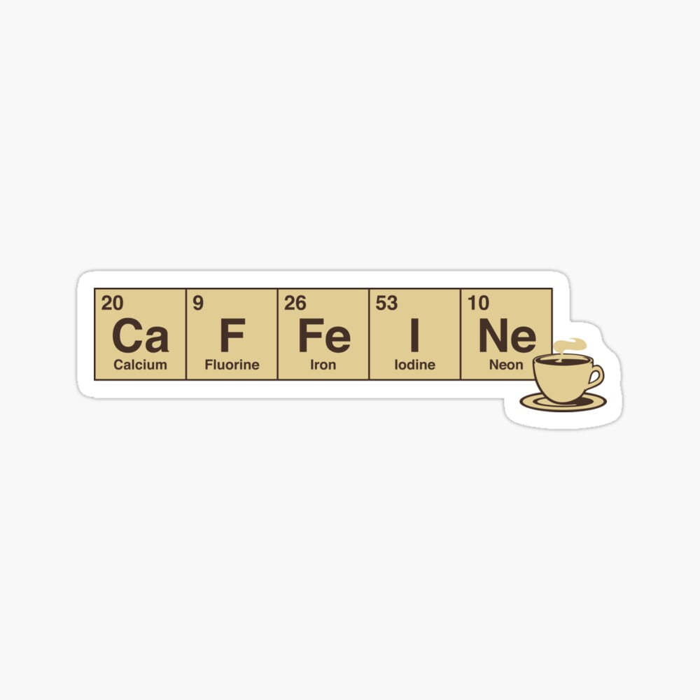 Kira .2790 Sticker - Caffeine Science Periodic Table Coffee - Hot ...