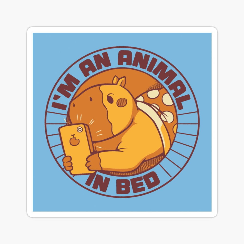 Kira .2926 Sticker - I'M An Animal In Bed Capybara - Hot Trending Vinyl ...