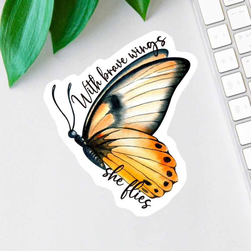 Kira .530 Sticker - With Brave Wings She Flies , Warrior Quote, Womens ...