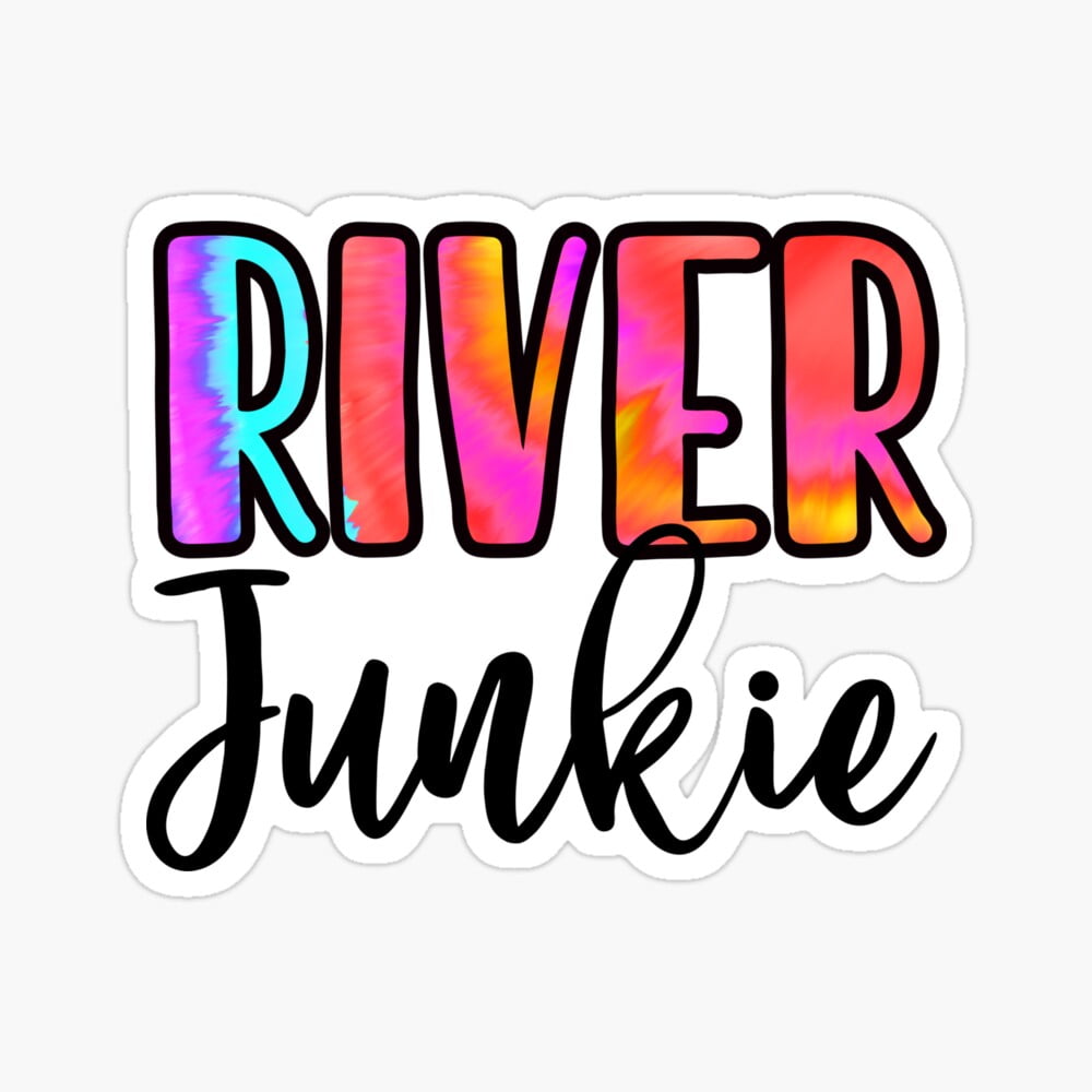 Kira .5900 Sticker - River Junkie Cute Outdoors Fishing Boat Tubing ...