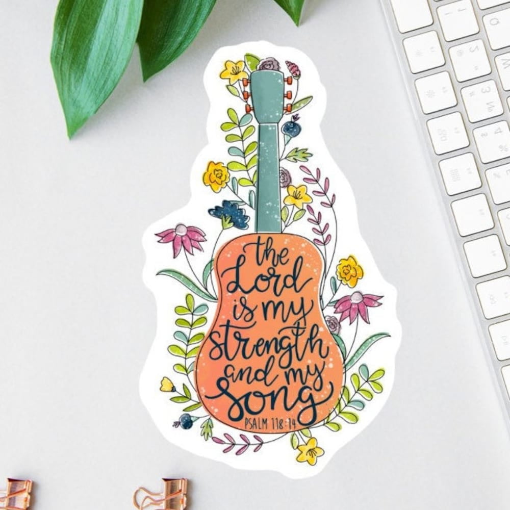 Kira .623 Sticker - The Lord Is My Strength, Bible, Faith, Jesus, Psalm ...