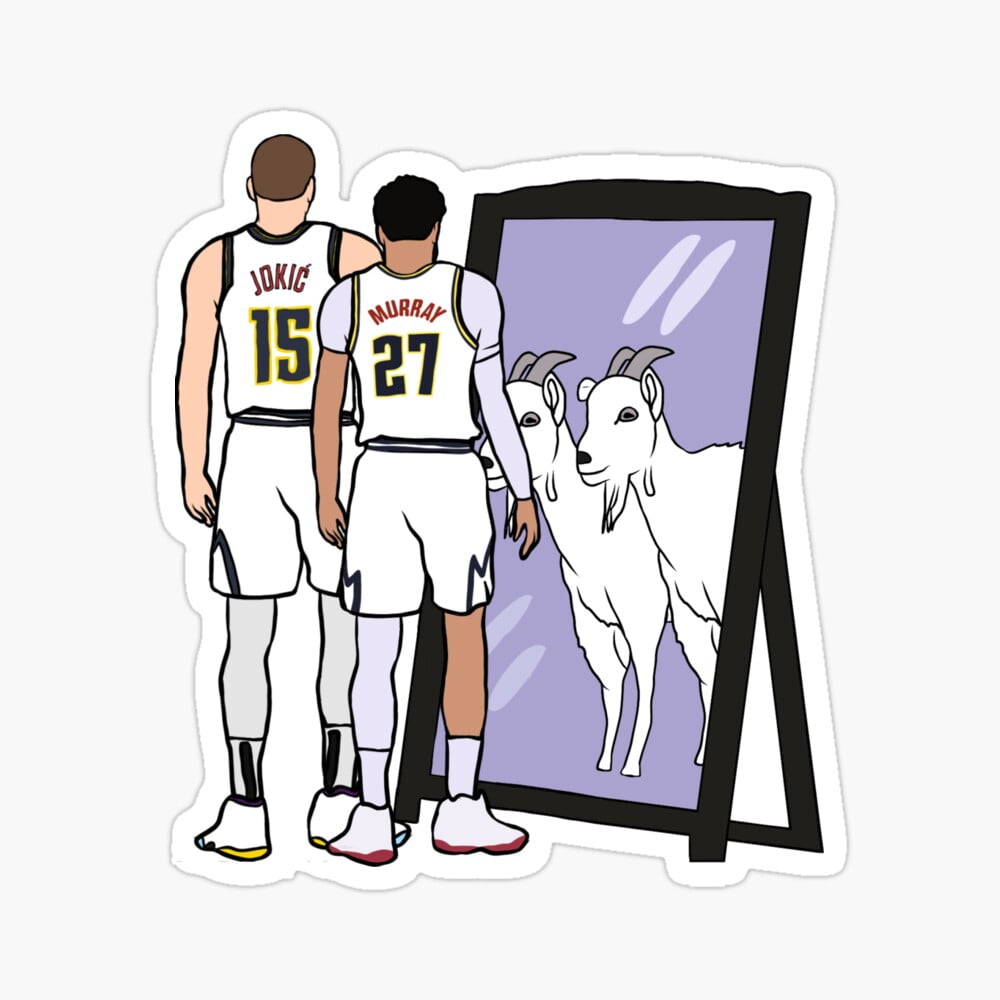 Kira .6878 Sticker - Nikola Jokic And Jamal Murray Mirror Goats - Hot ...
