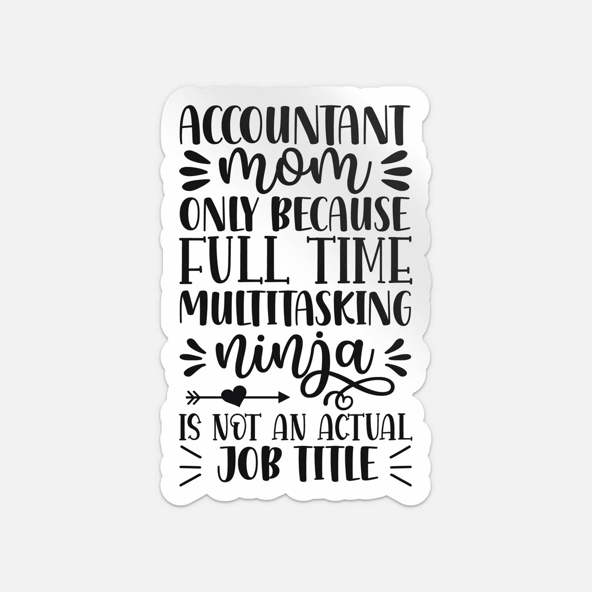 Kira Accountant Mom Only Slogan Car Bumper Vinyl Sticker Decal ...
