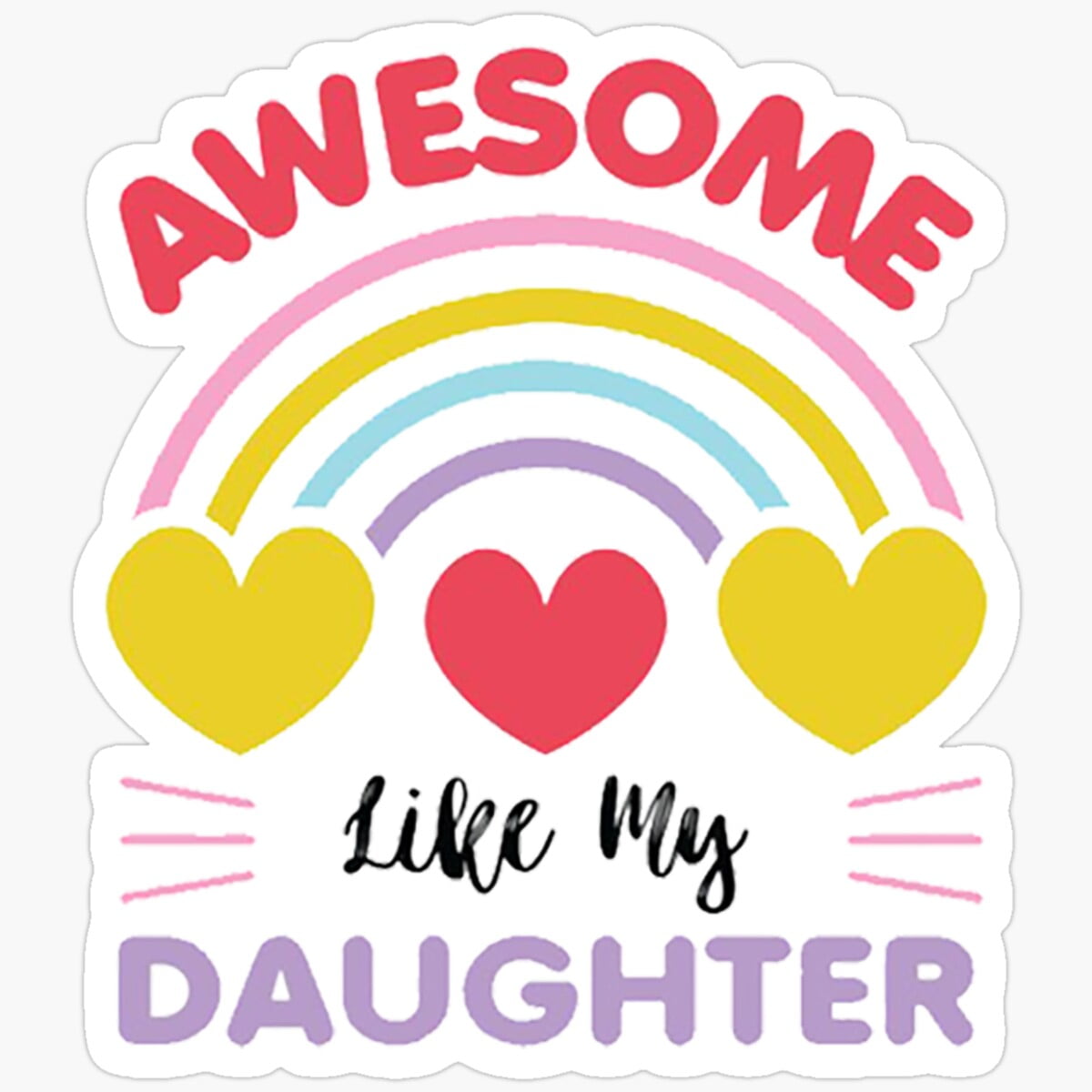 Kira Awesome Like my Daughter Sticker Waterproof Sticker for Water ...