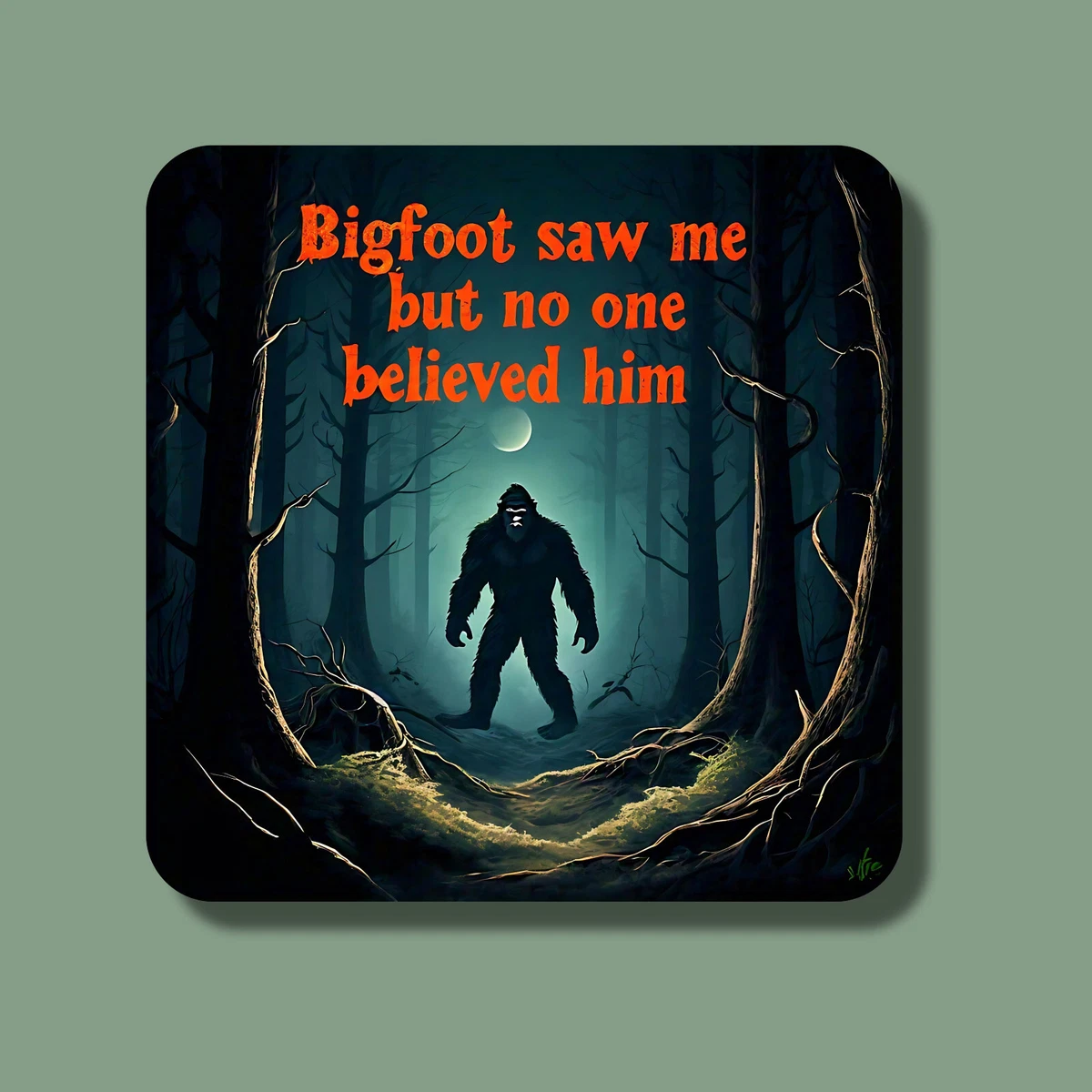 Kira Bigfoot Saw Me Funny Sasquatch Cryptid Square Vinyl Sticker ...