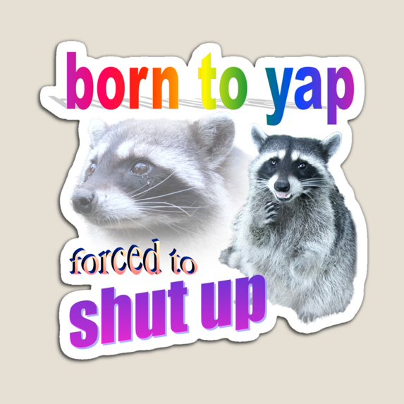 Kira - Born To Yap, Forced To Shut Up Word Art Sticker - 7021 Hot ...