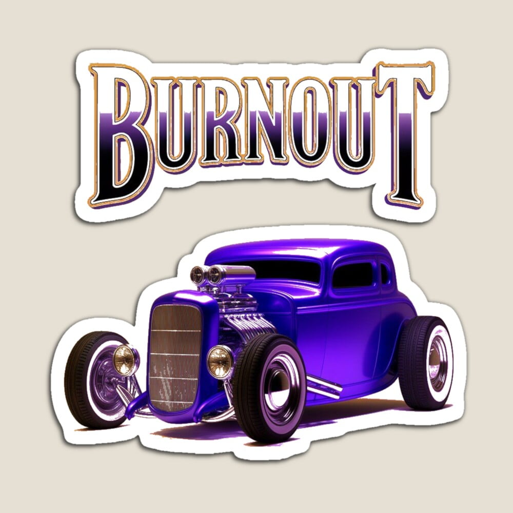 Kira - Burnout - Classic Muscle Car - Street Rods - Hot Rod Humor ...