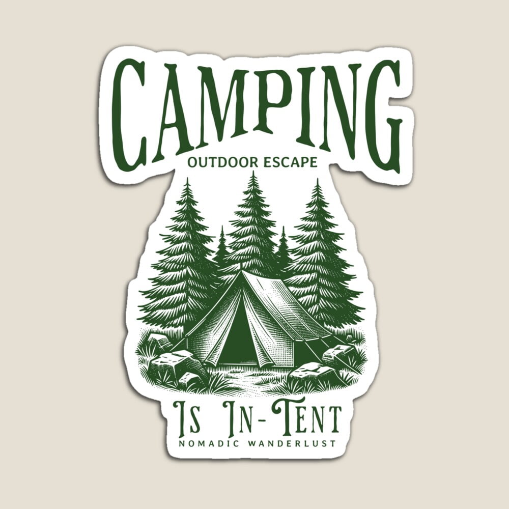 Kira - Camping Is In Tent Sticker - 4477 Hot Trending Vinyl Stickers ...