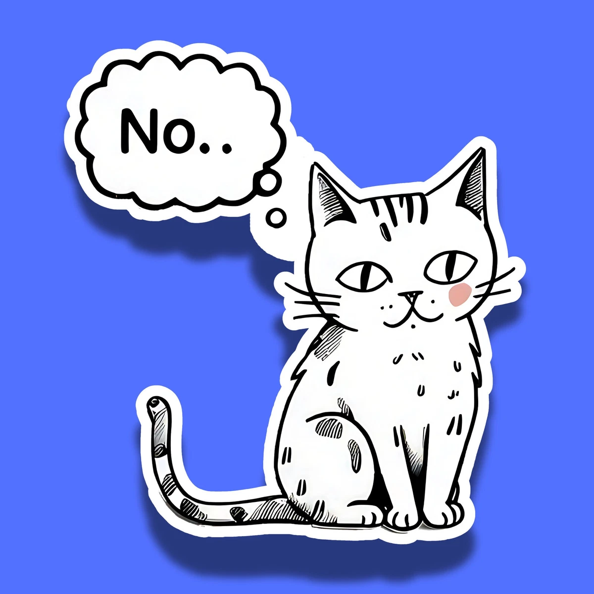 Kira Cat Saying No Funny Sy Attitude Rebellious Vinyl Sticker ...