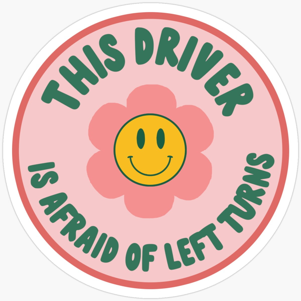 Kira This Driver Is Afraid of Left Turns Aesthetic Circle Bumper ...