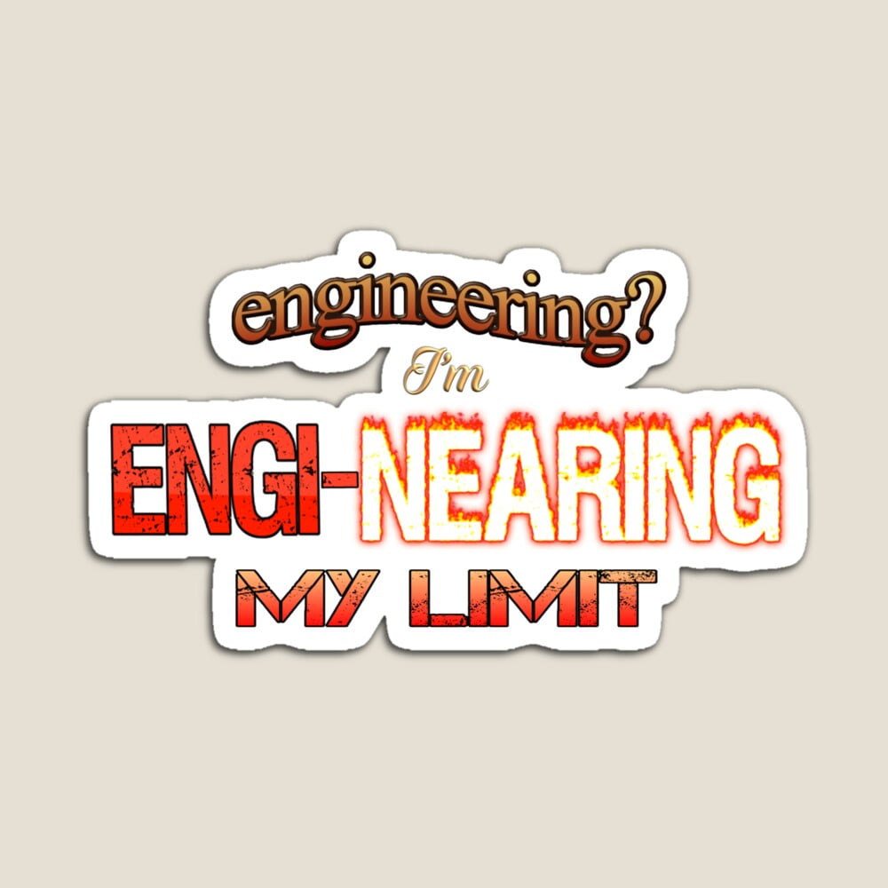 Kira - Engineering? I'M Engi-Nearing My Limit Engineer Pun Sticker ...