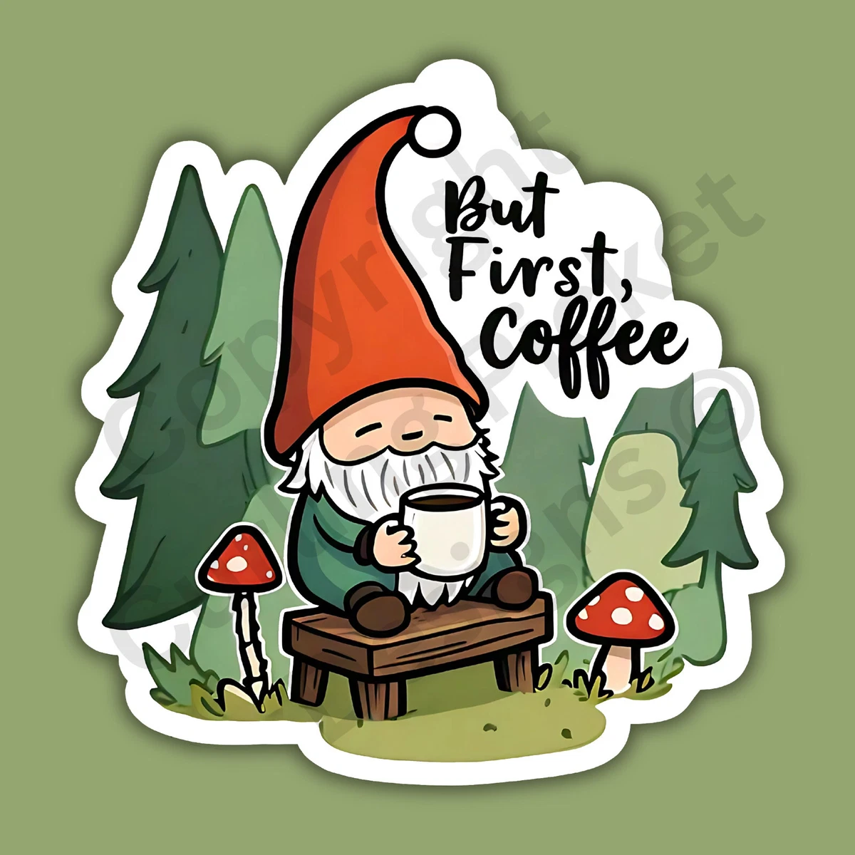 Kira But First Coffee Gnome Java Forest Mushrooms Wake Up Vinyl Sticker ...