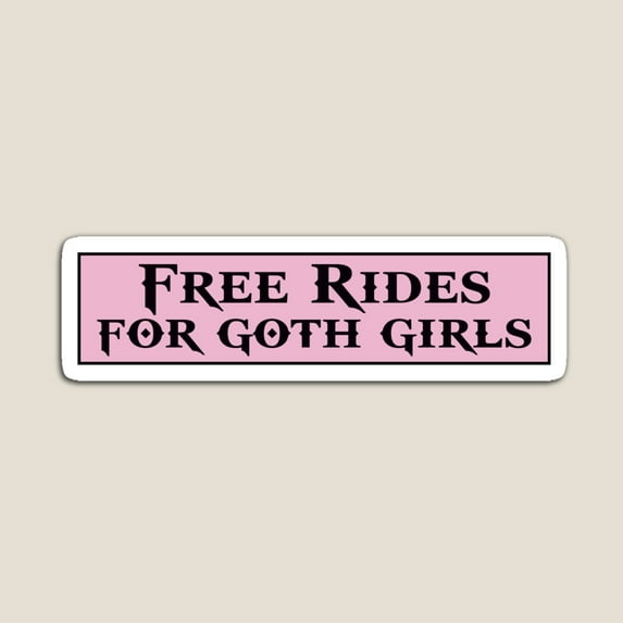 Kira - Free Rides For Goth Girls Funny Goth Girls Pink Sticker - 2636 ...