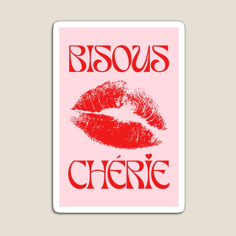 Kira - French Kiss - Bisous Cherie (Kisses Sweetheart In French) French Poster, Pink And Red ...