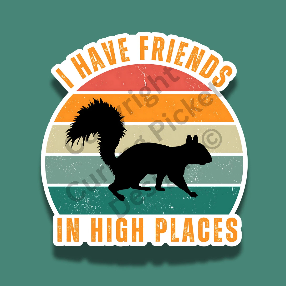 Kira Friends in High Places Squirrel Funny Cute Vinyl Laminated Sticker ...