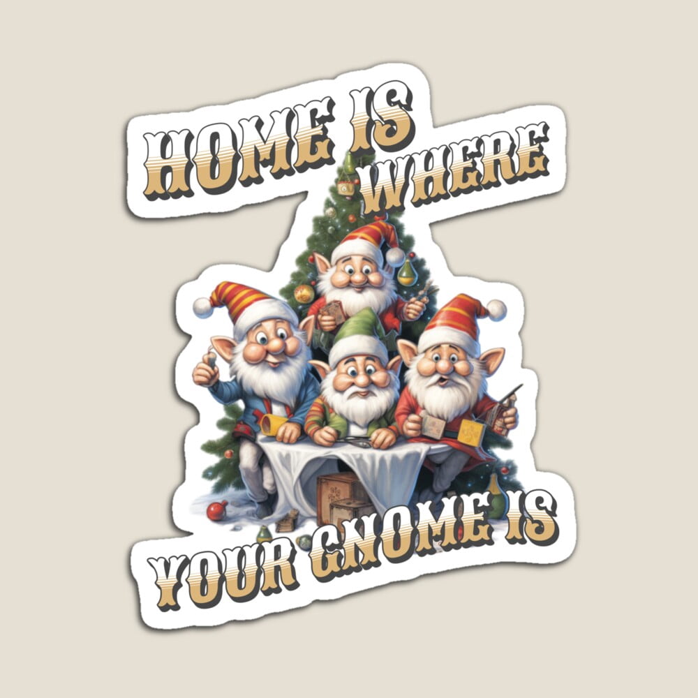 Kira - Gnome Sweet Gnome Home Sweet Gnome - Gnoel - Thankful For My ...