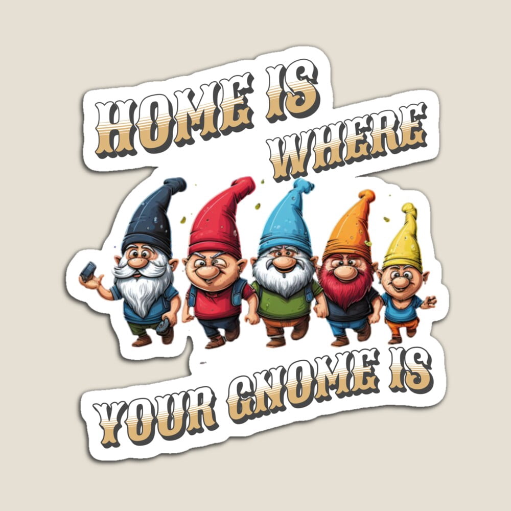 Kira - Gnome Sweet Gnome Home Sweet Gnome - Gnoel - Thankful For My ...