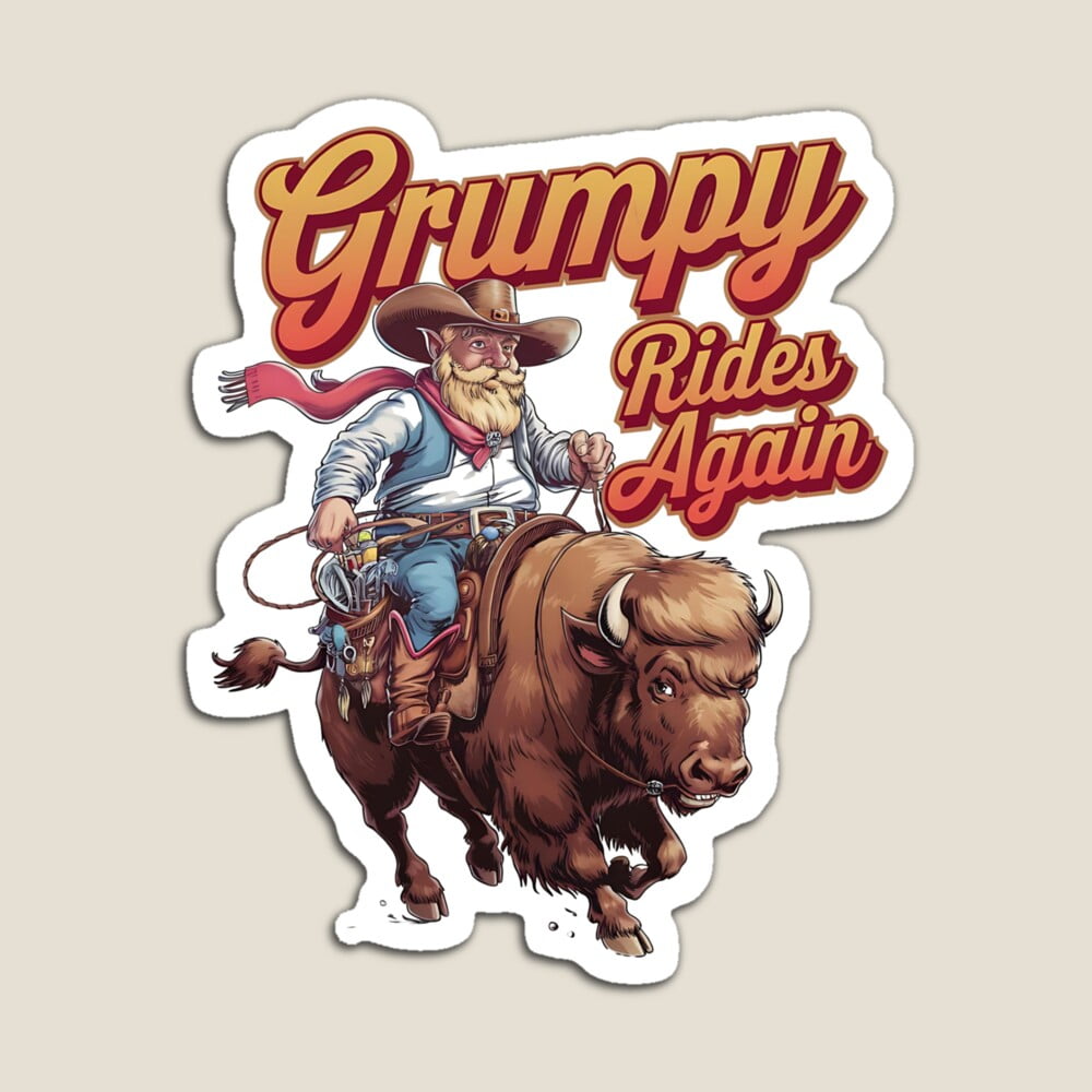 Kira - Grumpy Rides - Grandpa Grumpy - Grumpy Cowboy - Oldie But Grumpy - Grumpy Forever ...