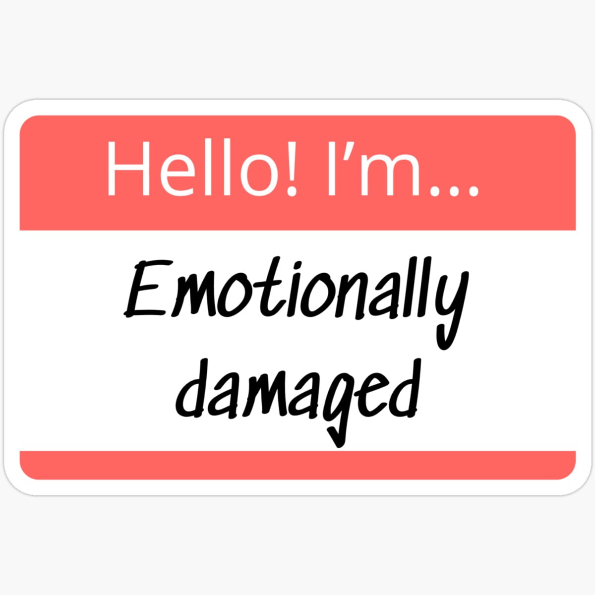 Kira Hello I’m Emotionally Damaged nametag Sticker Decorative Laptop ...
