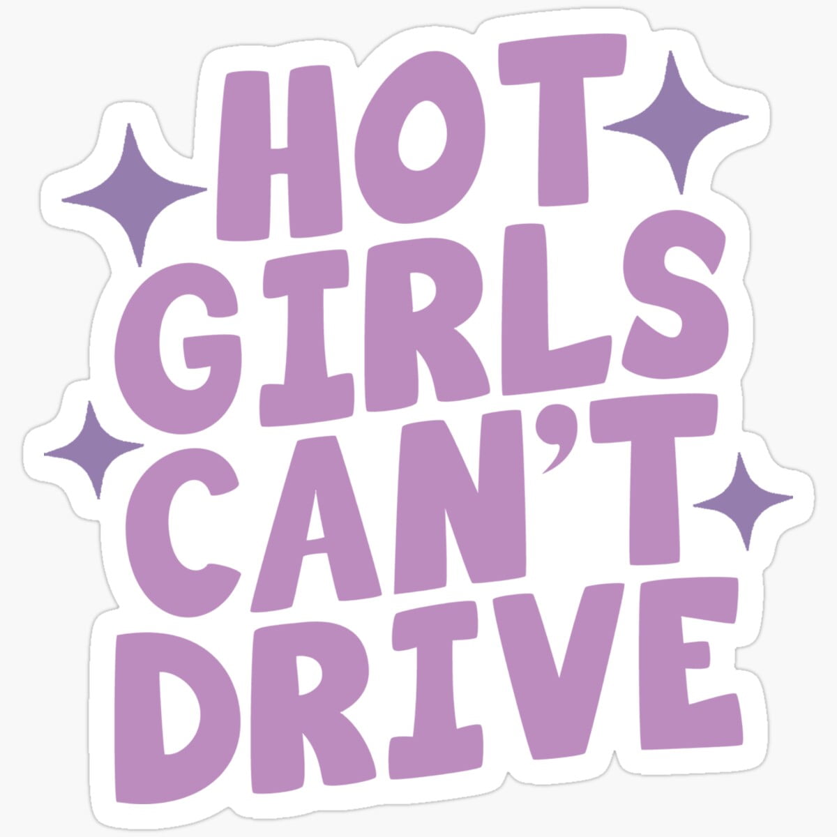 Kira Hot Girls Can't Drive Purple Funny Bumper Sticker Waterproof ...